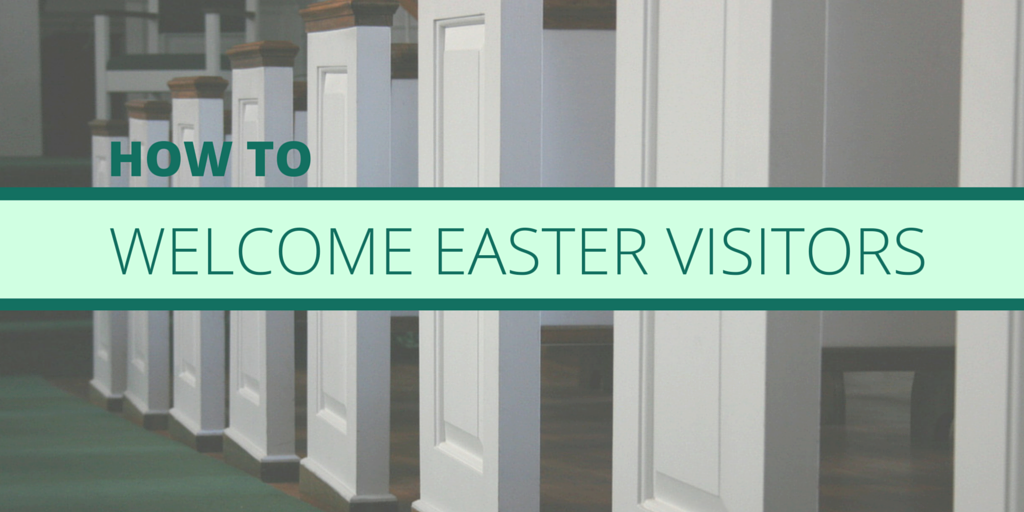 Welcoming Easter Visitors to Your Church - The Rocket Company